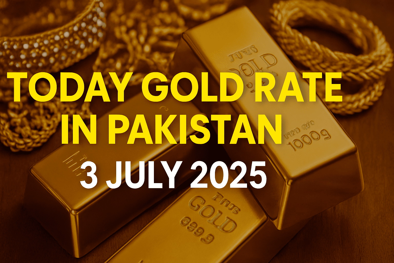 Today Gold Rate In Pakistan 3 July 2025